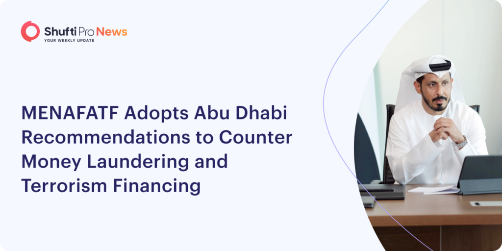 MENAFATF Adopts Abu Dhabi Recommendations to Counter Money Laundering ...