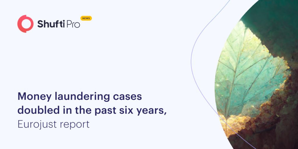 Money Laundering Cases Doubled in the Past Six Years - Eurojust Report