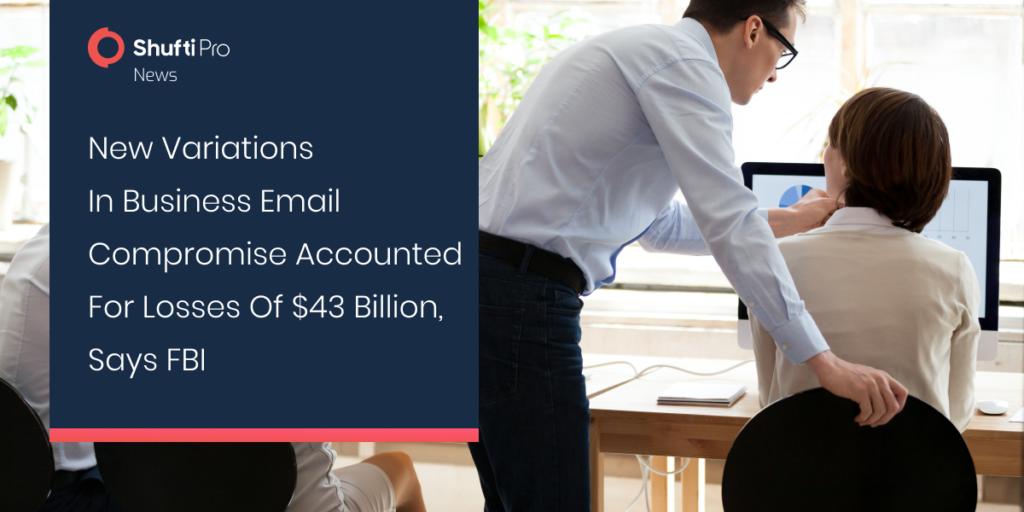 New Variations in Business Email Compromise Accounted for Losses of $43 ...