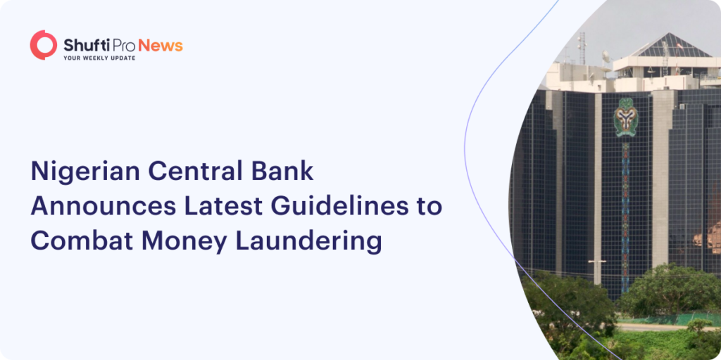 Nigerian Central Bank Announces Latest Guidelines to Combat Money ...