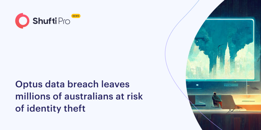 Optus Data Breach Leaves Millions of Australians at Risk of Identity Theft