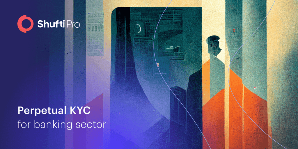 Improving Identity Verification Processes Through Perpetual KYC - How ...