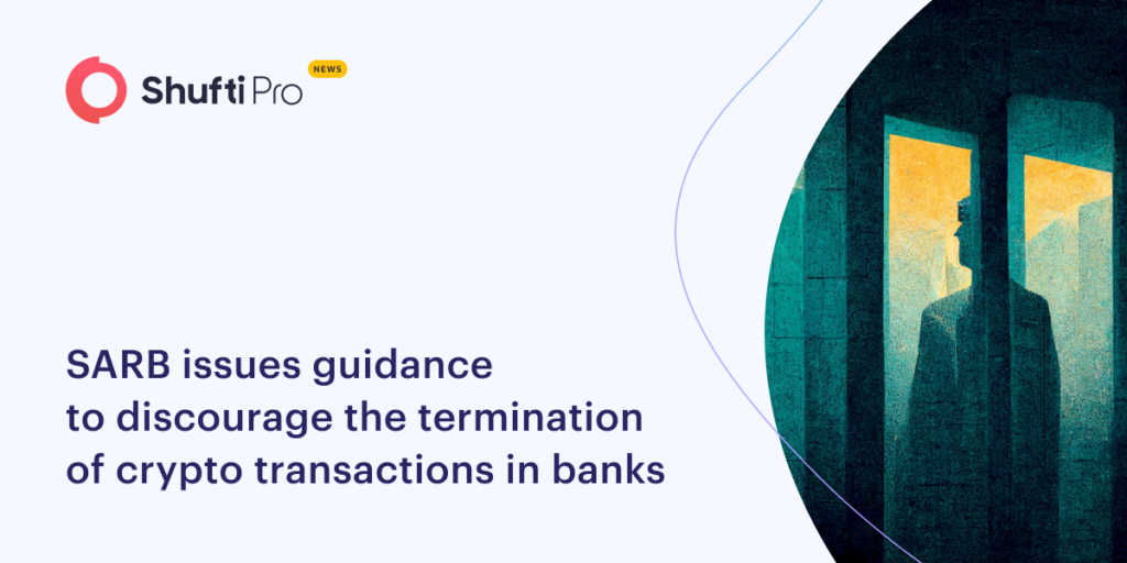 SARB Issues Guidance to Discourage the Termination of Crypto ...