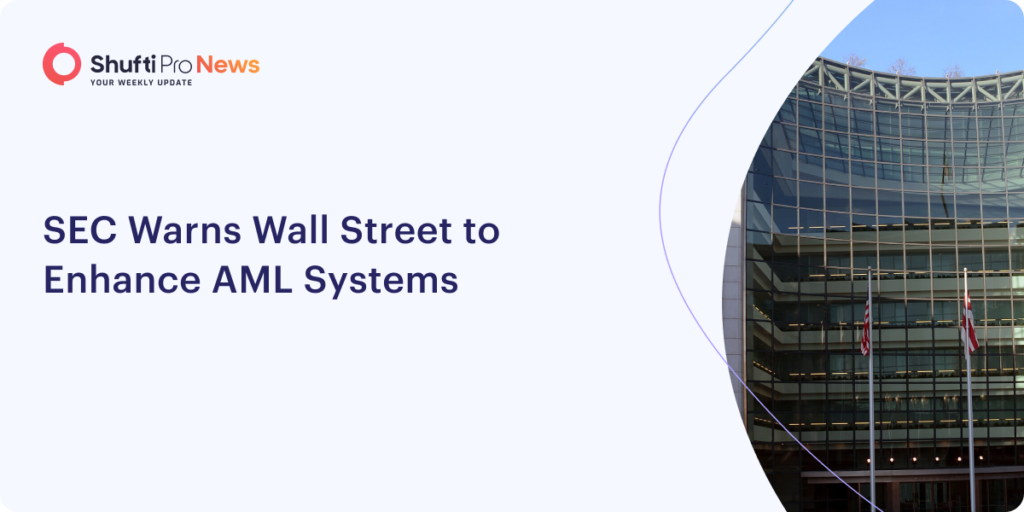 SEC Warns Wall Street to Enhance AML Systems