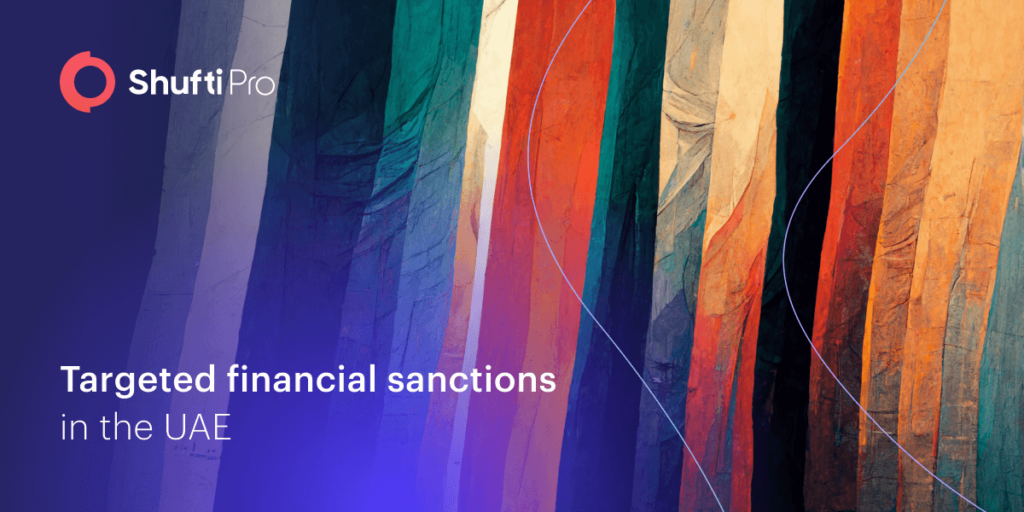 UAE’s Targeted Financial Sanctions (TFS) - How Shufti Can Help Ensure ...
