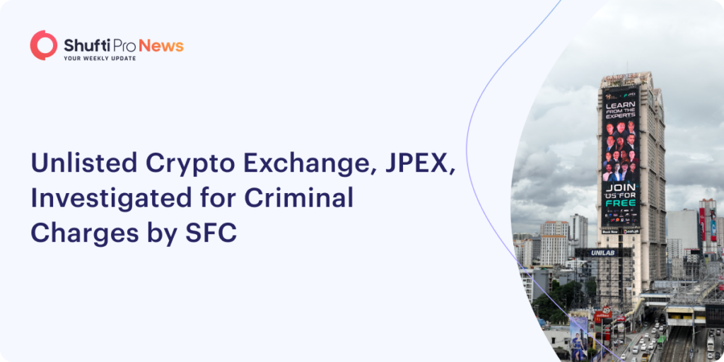 Unlisted Crypto Exchange, JPEX, Investigated for Criminal Charges by SFC