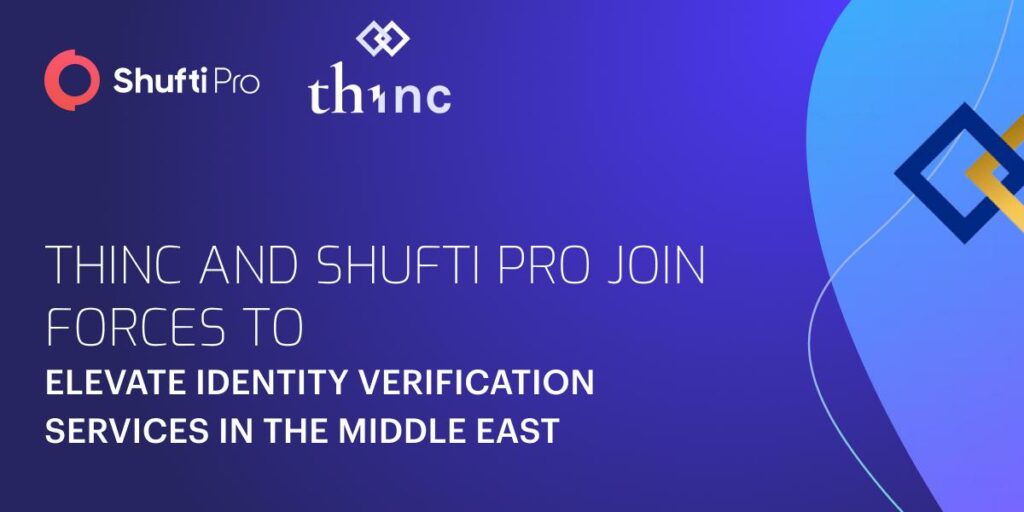 THINC and Shufti Join Forces to Elevate Identity Verification Services ...