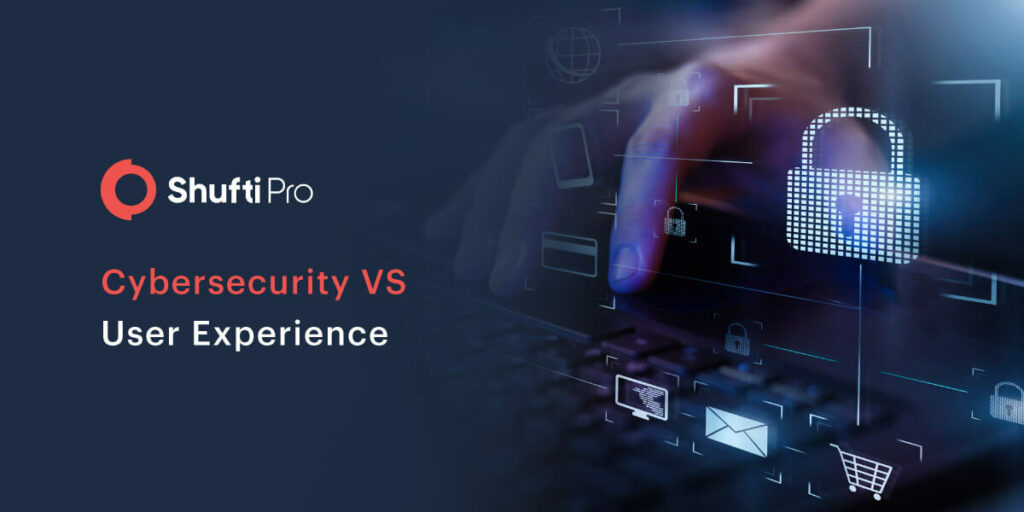 Cybersecurity vs User Experience - Knowing the Art of Balancing