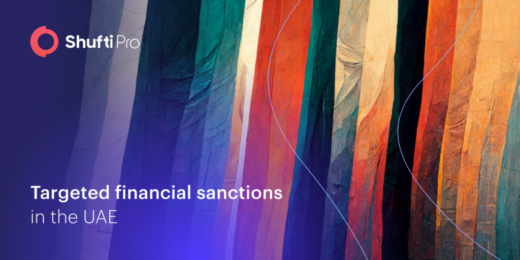 UAE’s Targeted Financial Sanctions (TFS) - How Shufti Pro Can Help ...